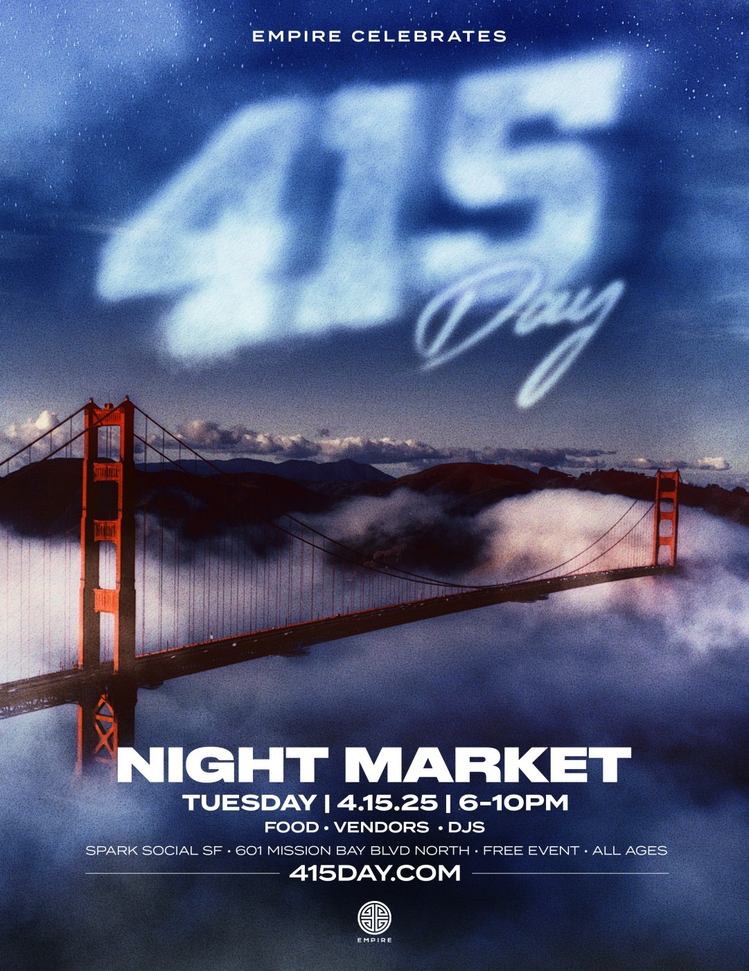 EMPIRE Presents: 415 Day Night Market | SPARK Social SF