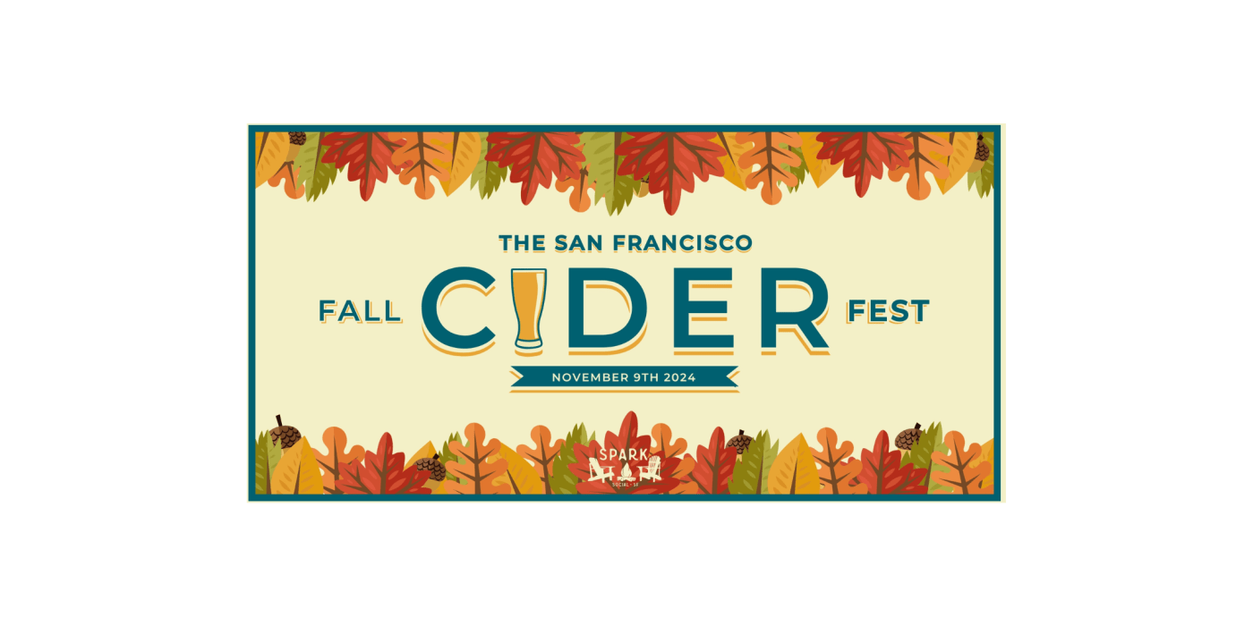 The San Francisco Fall Cider Fest | SPARK Social SF